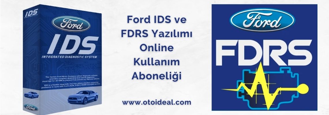 FORD FDRS VE IDS YAZILIMI NEDİR? KULLANIMI VE ÖZELLİKLERİ